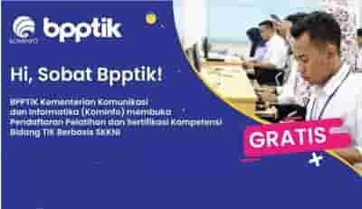 Pelatihan GRATIS oleh BPPTIK di Bidang TIK Tahun 2021 Gelombang ke-8